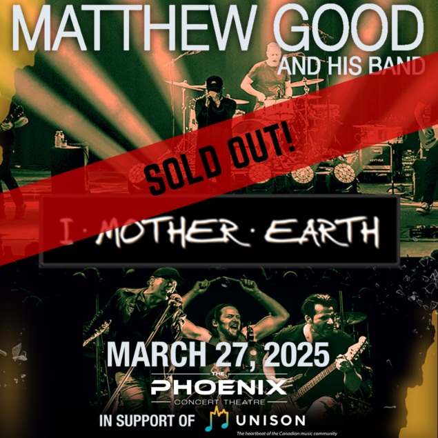 Matthew Good & I Mother Earth – SOLD OUT | The Phoenix Concert Theatre